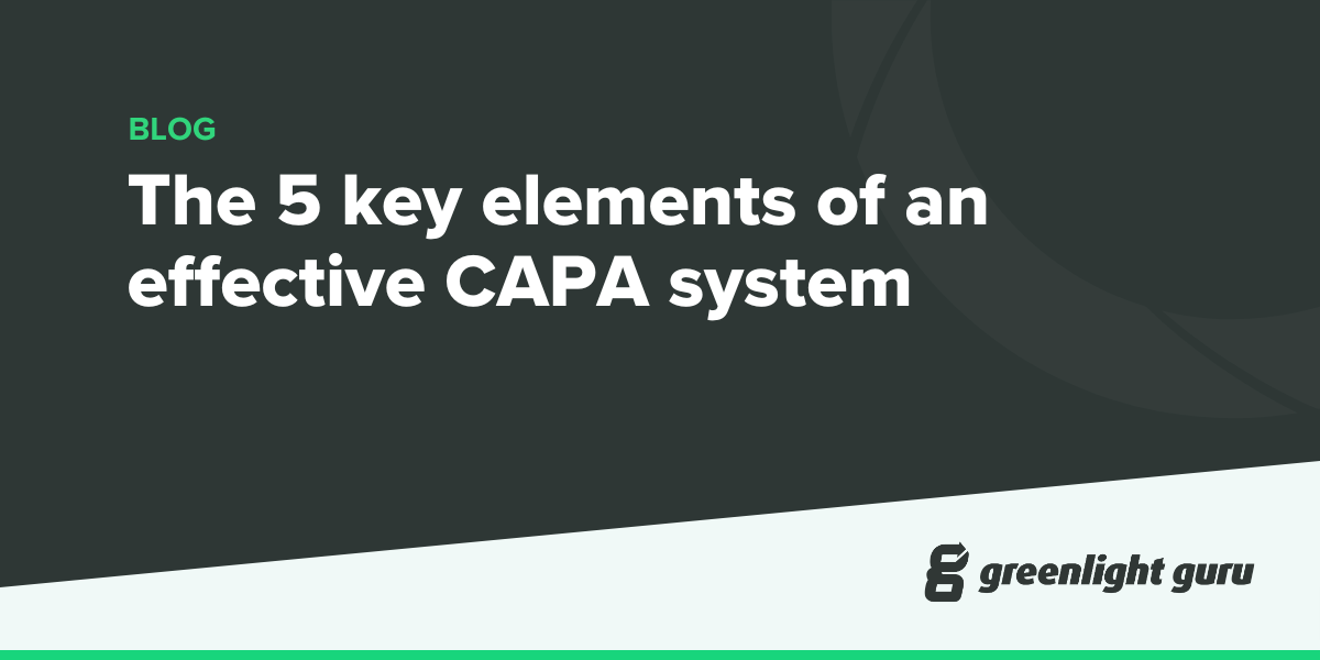 The 5 key elements of an effective CAPA system